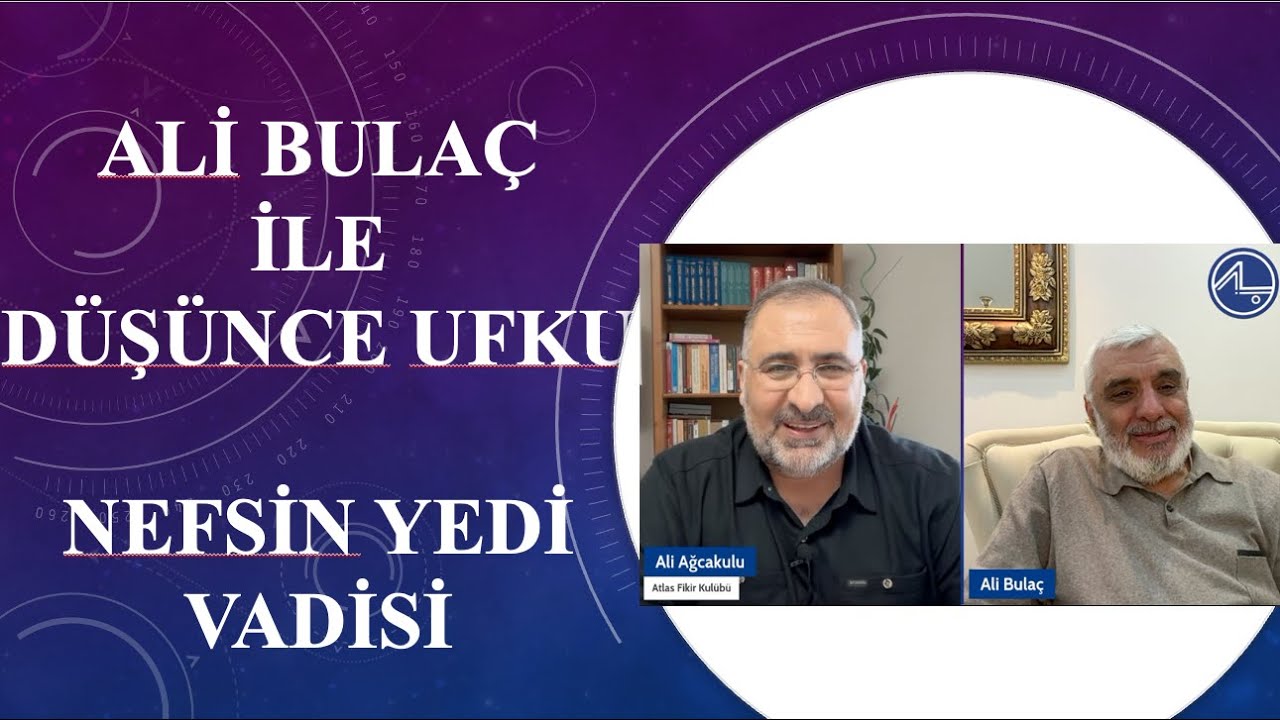 Ali Bulaç ile Düşünce Ufku 18: Nefsin Yedi Vadisi - YouTube