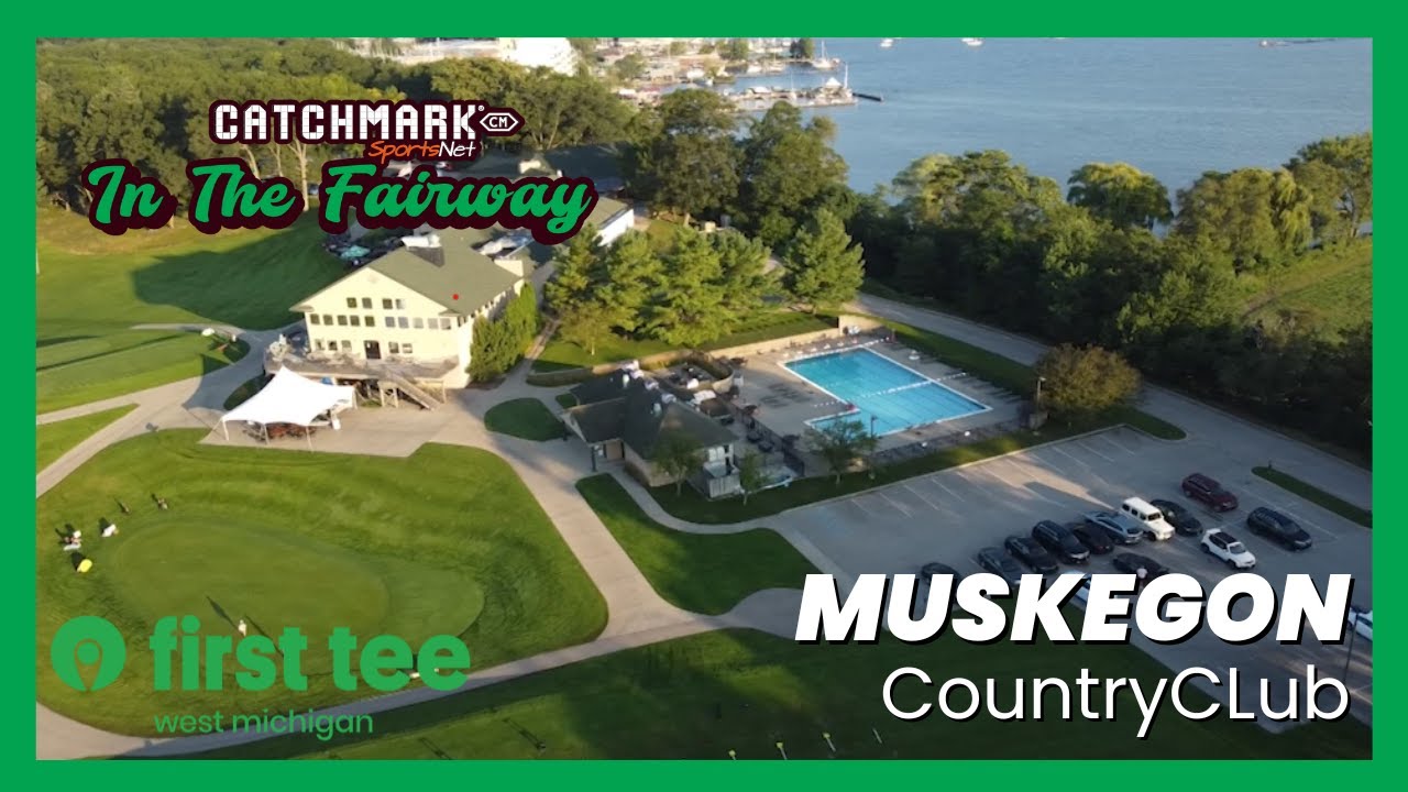 CatchMark SportsNet "In the Fairway" 2022 Episode 4: Featuring Muskegon ...