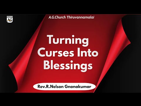 'Turning curses into blessings'|| 01 Mar 2022  || Rev.R.Nelson Gnanakumar || AG Church Tvm