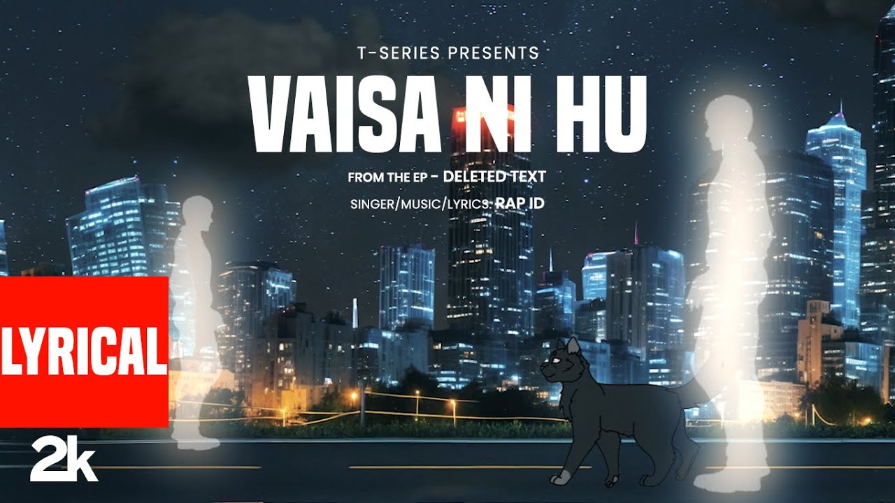 Vaisa Ni Hu (Lyrical Visualizer): Rap ID | From the EP "Deleted Text ...