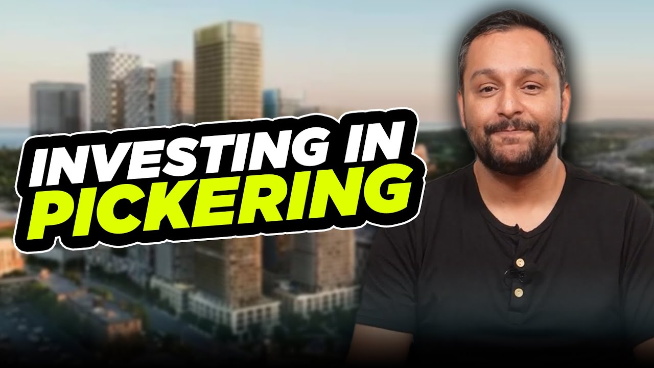Why I Choose to Invest in Pickering Real Estate - YouTube