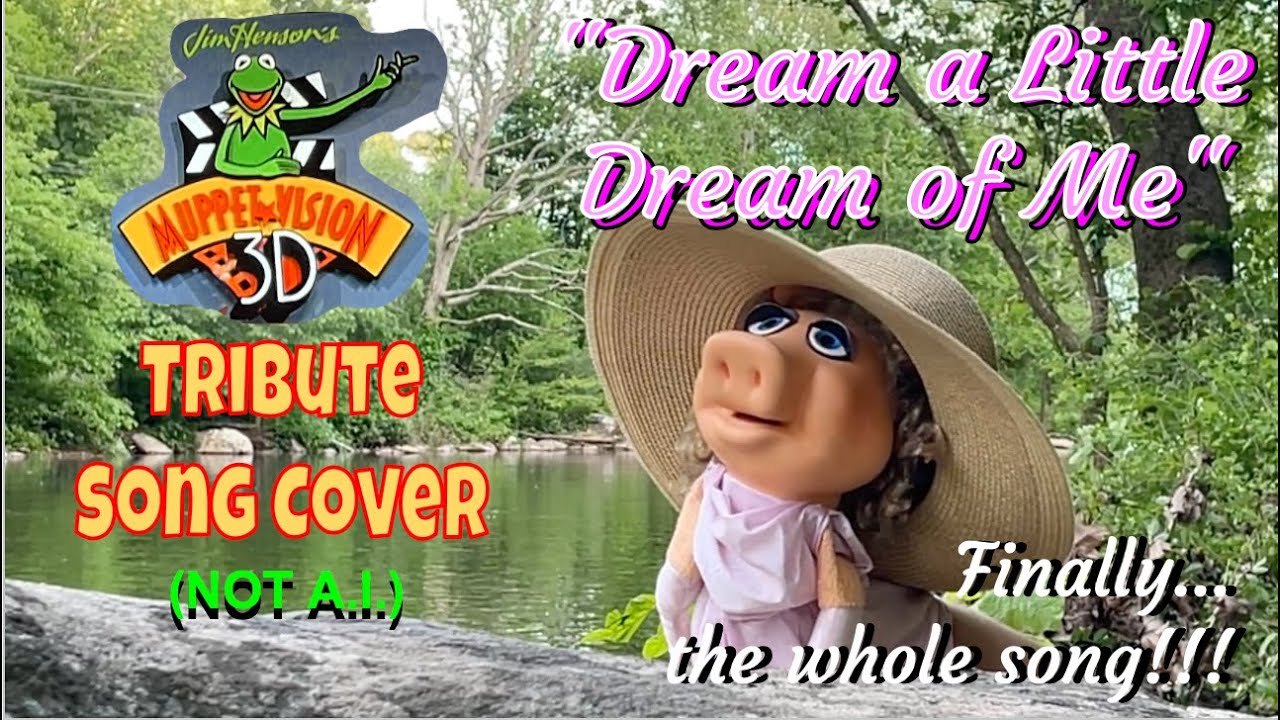 Miss Piggy "Dream a Little Dream of Me" - A Muppet*Vision 3D Tribute ...