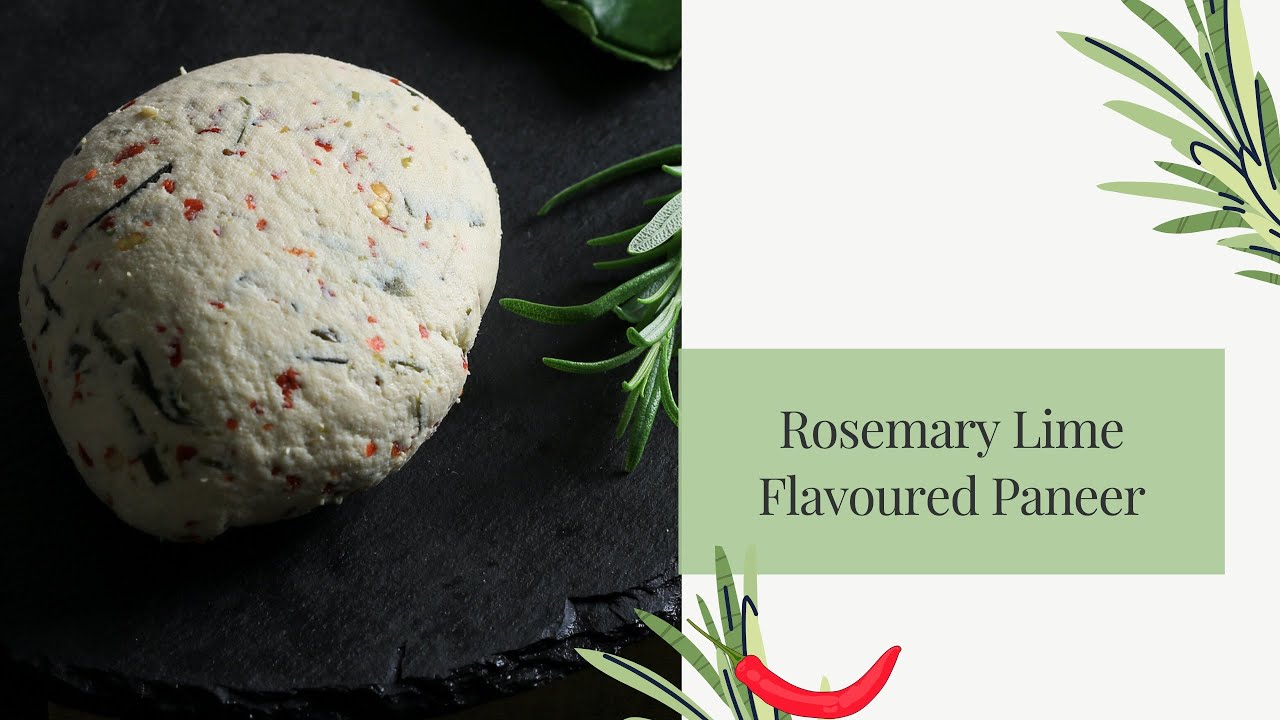Rosemary Lime Herbed Paneer | Herbed Paneer | Flavoured/Masala Paneer ...