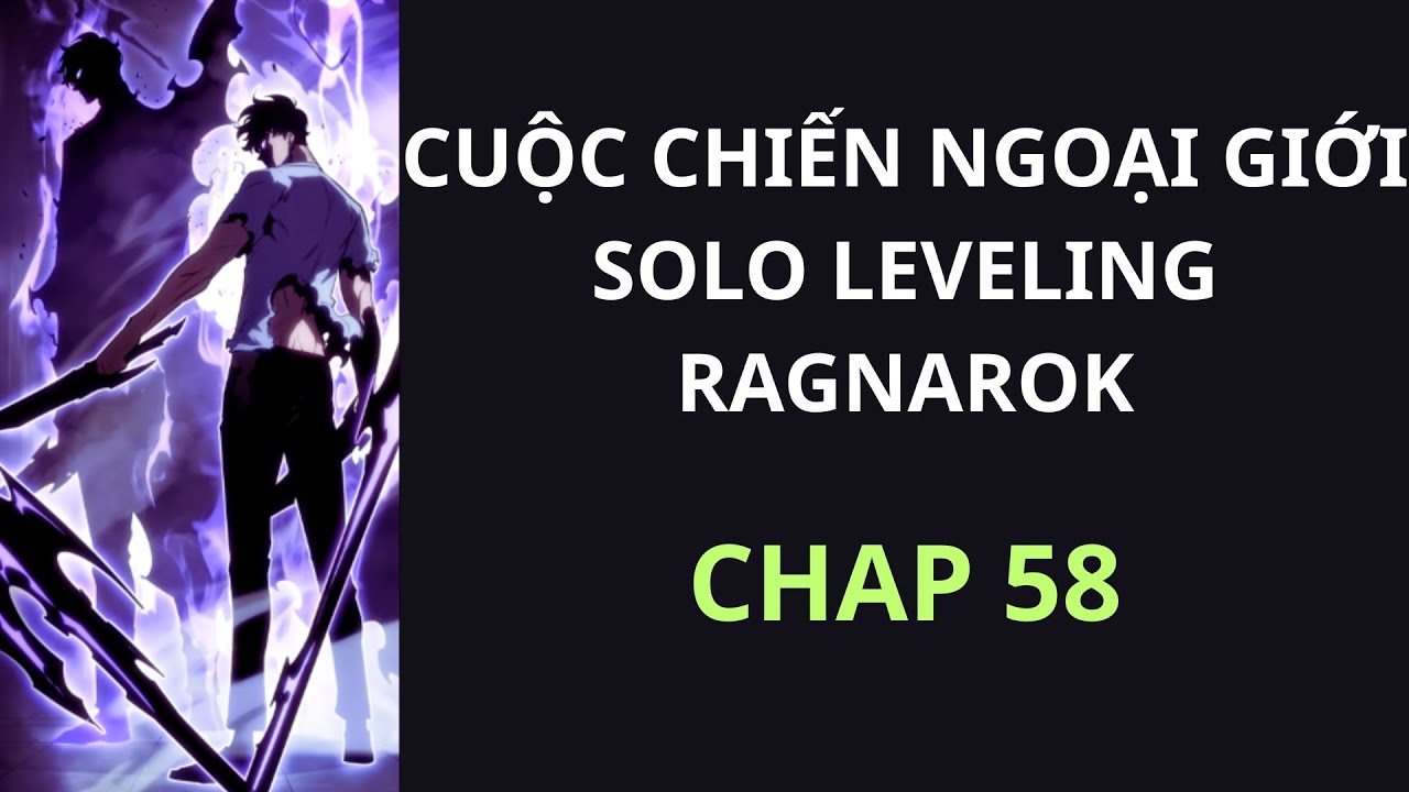 [ REVIEW ] - TRUYỆN : CUỘC CHIẾN NGOẠI GIỚI, SOLO LEVELING RAGNAROK ...