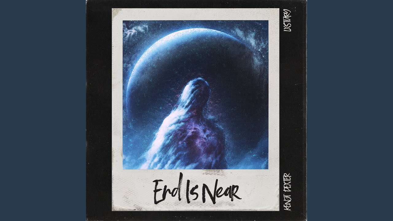 End Is Near - YouTube