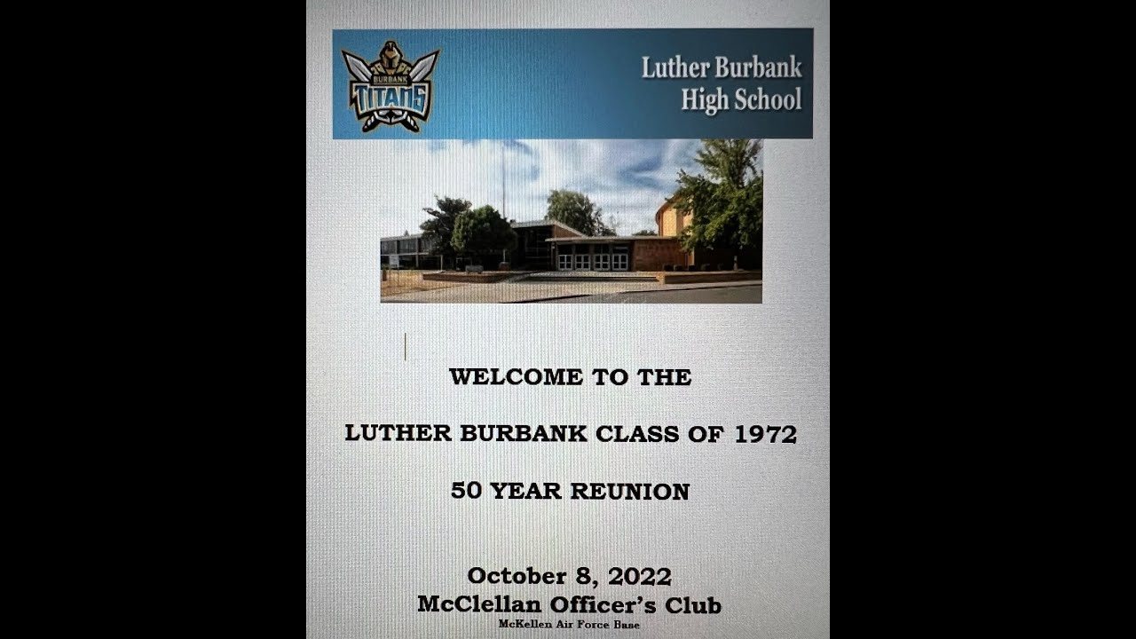 VIDEO PLAYED AT LUTHER BURBANK'S 1972 50-YEAR REUNION - YouTube