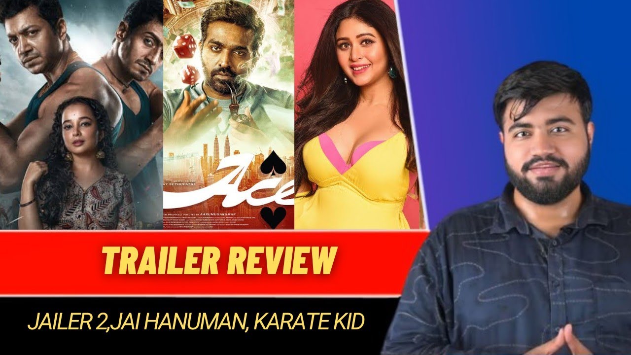 Jailer2|Jai Hanuman|Karate Kid Legends|Sitare Zameen Par|Bramhaarjun, ACE, Batshorik Trailer ...