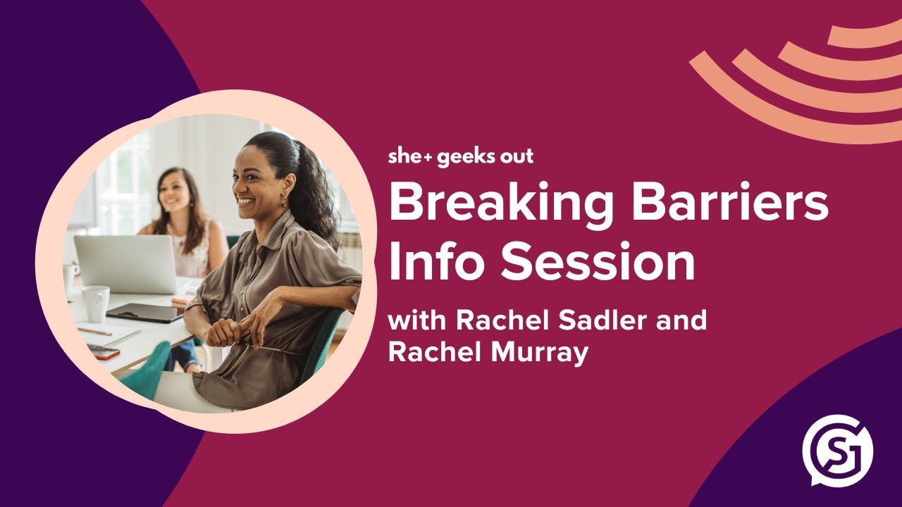 Breaking Barriers Info Session - Learn all about the Breaking Barriers ...