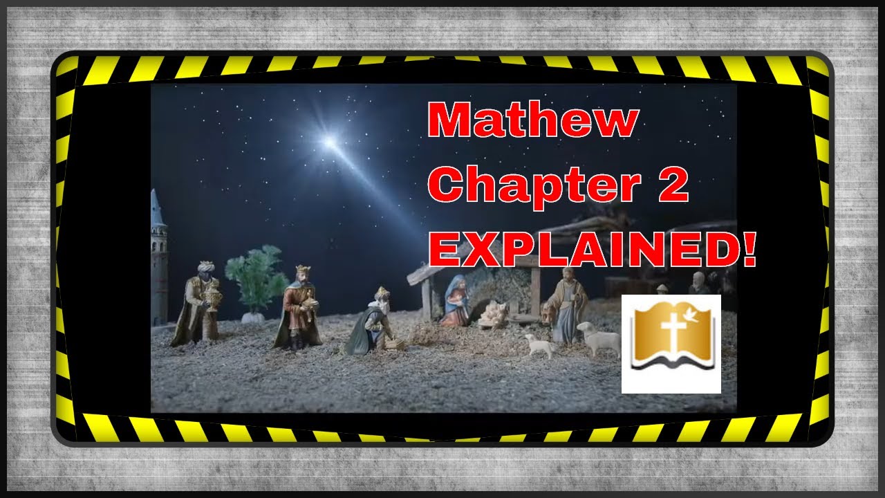 The Holy Bible Explained - Mathew Chapter 2 (KJV) - YouTube
