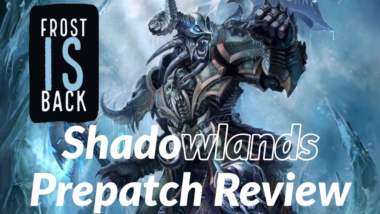 2hand Frost is here! Frost Death Knight Shadowlands Pre-Patch Overview ...