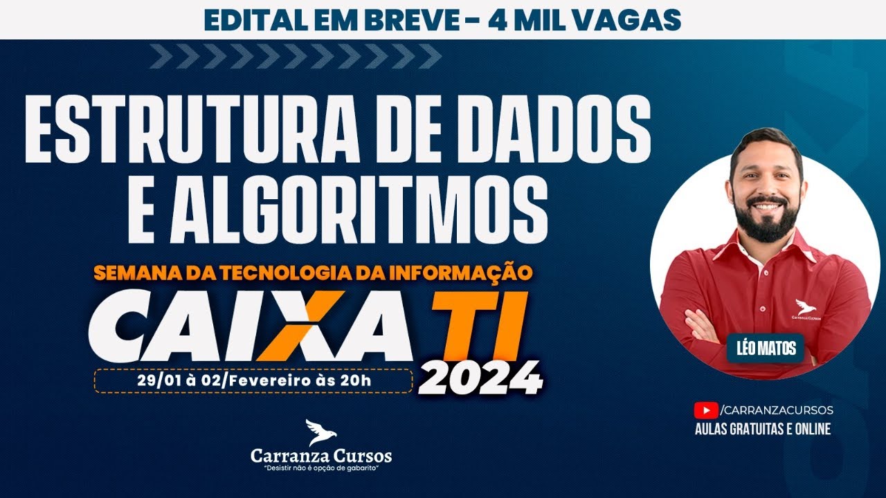 CAIXA - Estrututa de Dados e Algorítimos - Prof. Leo Matos - Concurso - YouTube