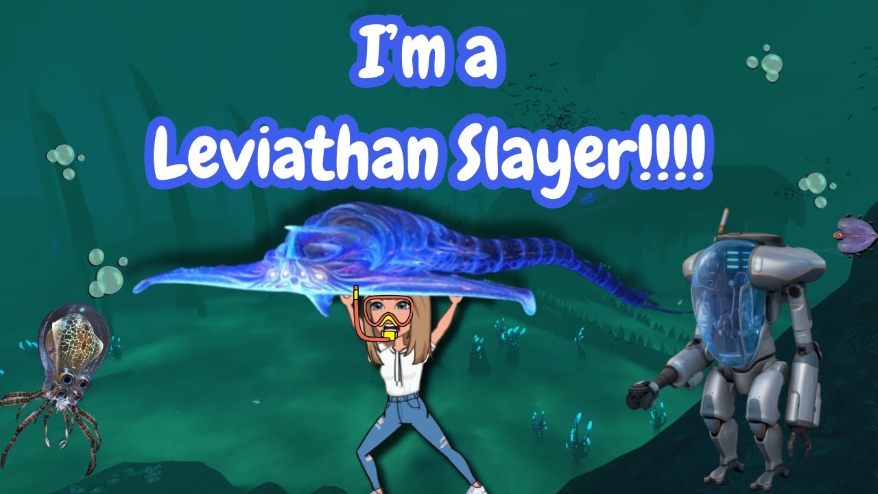 I'm a Leviathan Slayer!!!! | Subnautica ep. 27 - YouTube