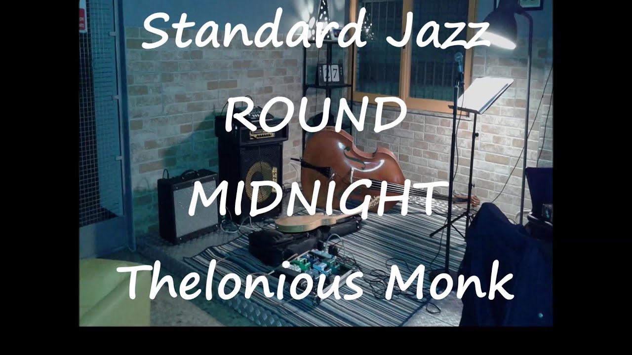 Thelonious Monk - Round Midnight (BASS JAZZ TABS + solo bass ...