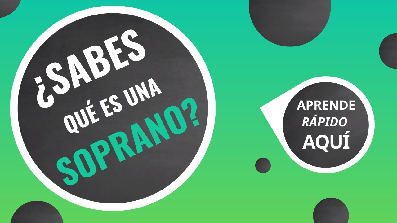 ¿Qué es una SOPRANO? | Rápido, FÁCIL y con EJEMPLOS | DICCIONARIO ...