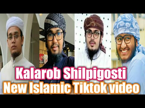 kalarob shilpigisti new tiktok| Kalarob gojol | kalarob new gojol ...