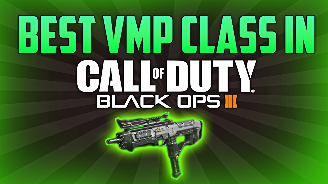 Best VMP Class Setup In Black Ops 3 (Best Bo3 Class Setups) - YouTube
