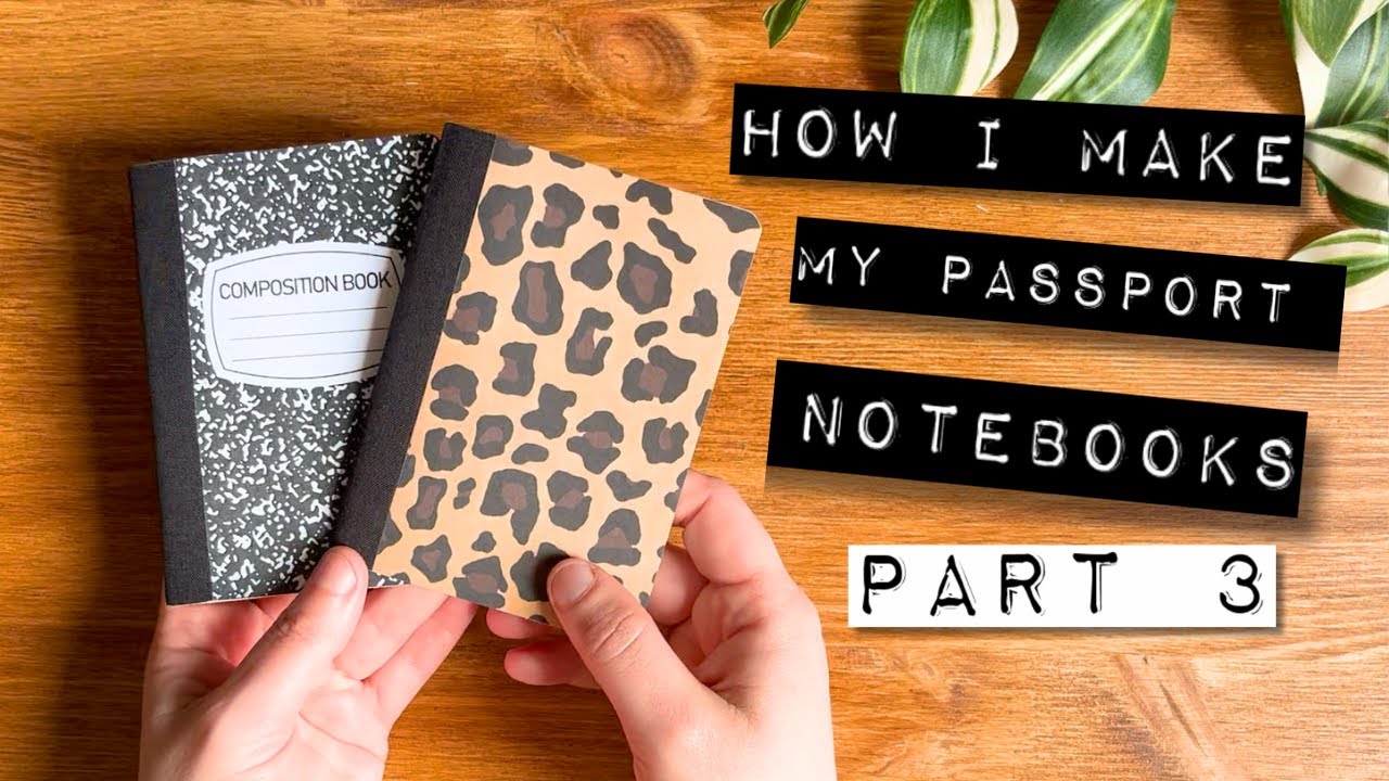 How I Make My Passport Notebooks - Part Three - Lets make some ...