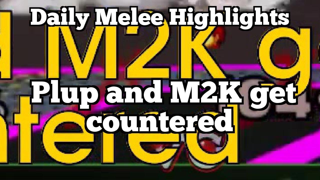 Daily Melee Highlights: Plup and M2K get countered - YouTube