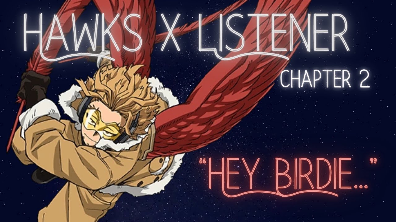 Hawks X Listener {Taking Flight CH.2} My Hero Academia Character Audio ...