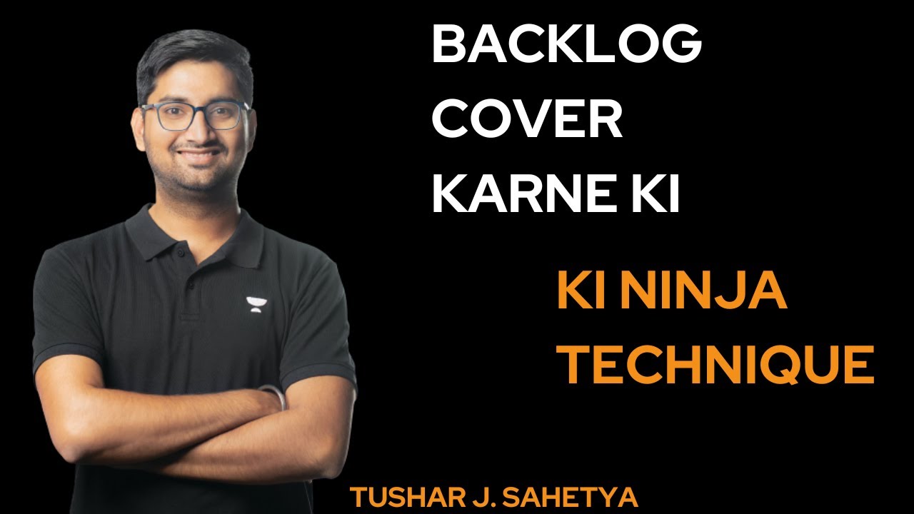 Ninja Technique to Cover Backlog Topics | Tushar J Sahetya | Kota Pulse ...