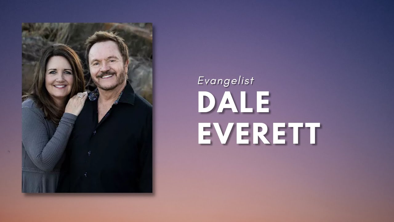 2022 Missions Convention | Evangelist Dale Everett - Wednesday Evening ...
