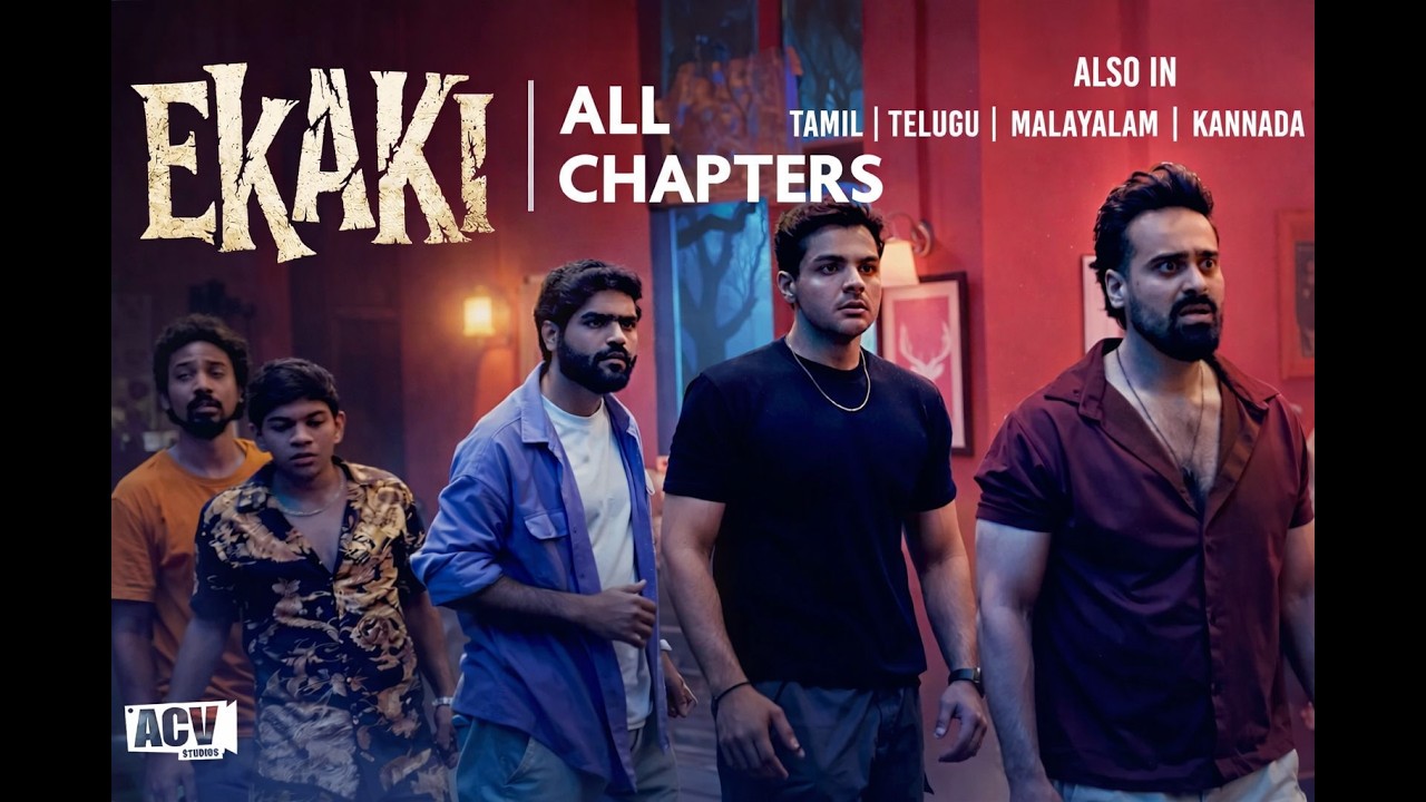 EKAKI Season: 1 Full Chapter in 4K. FT. @ashishchanchlanivines - YouTube