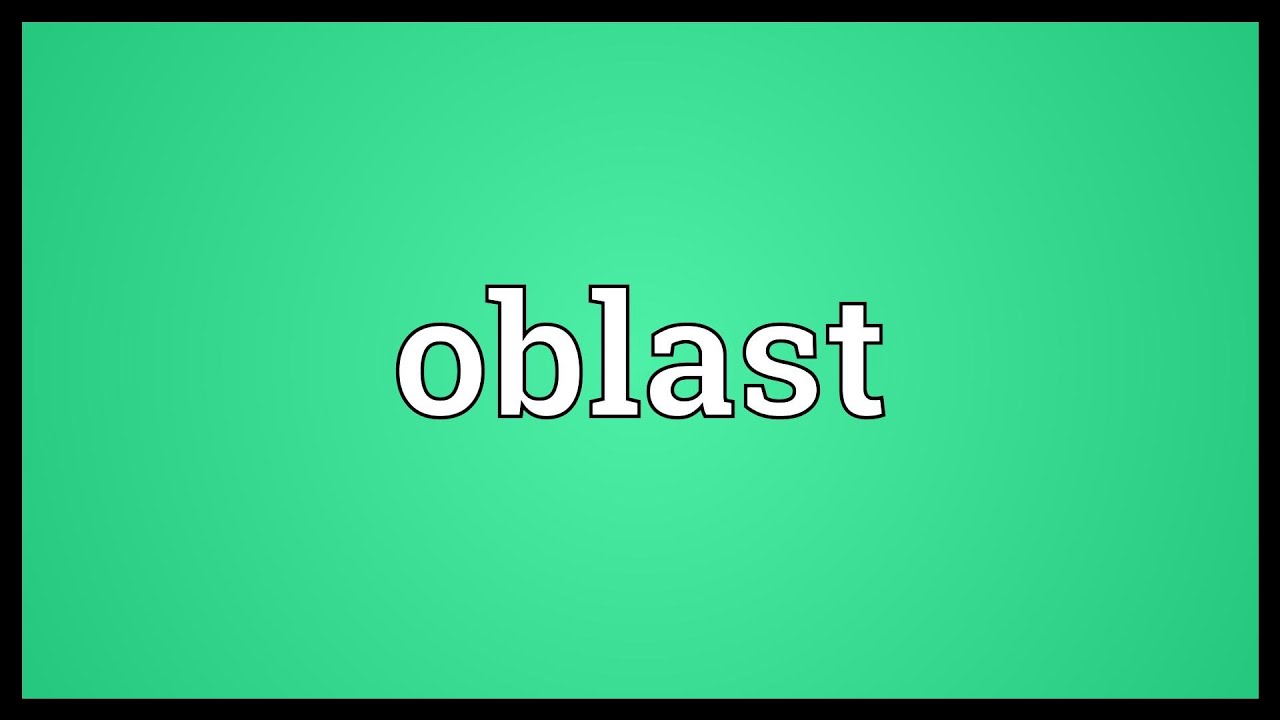 Oblast Meaning - YouTube