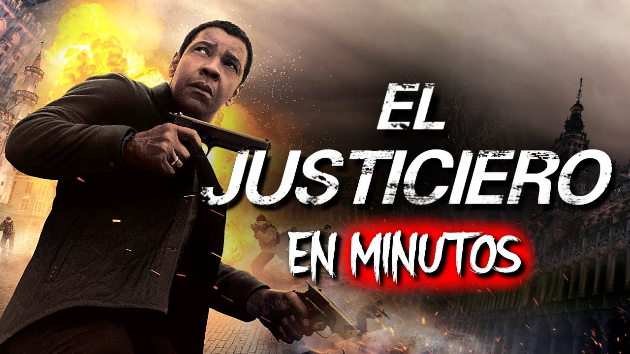 EL JUSTICIERO: Toda La SAGA | RESUMEN EN MINUTOS - YouTube