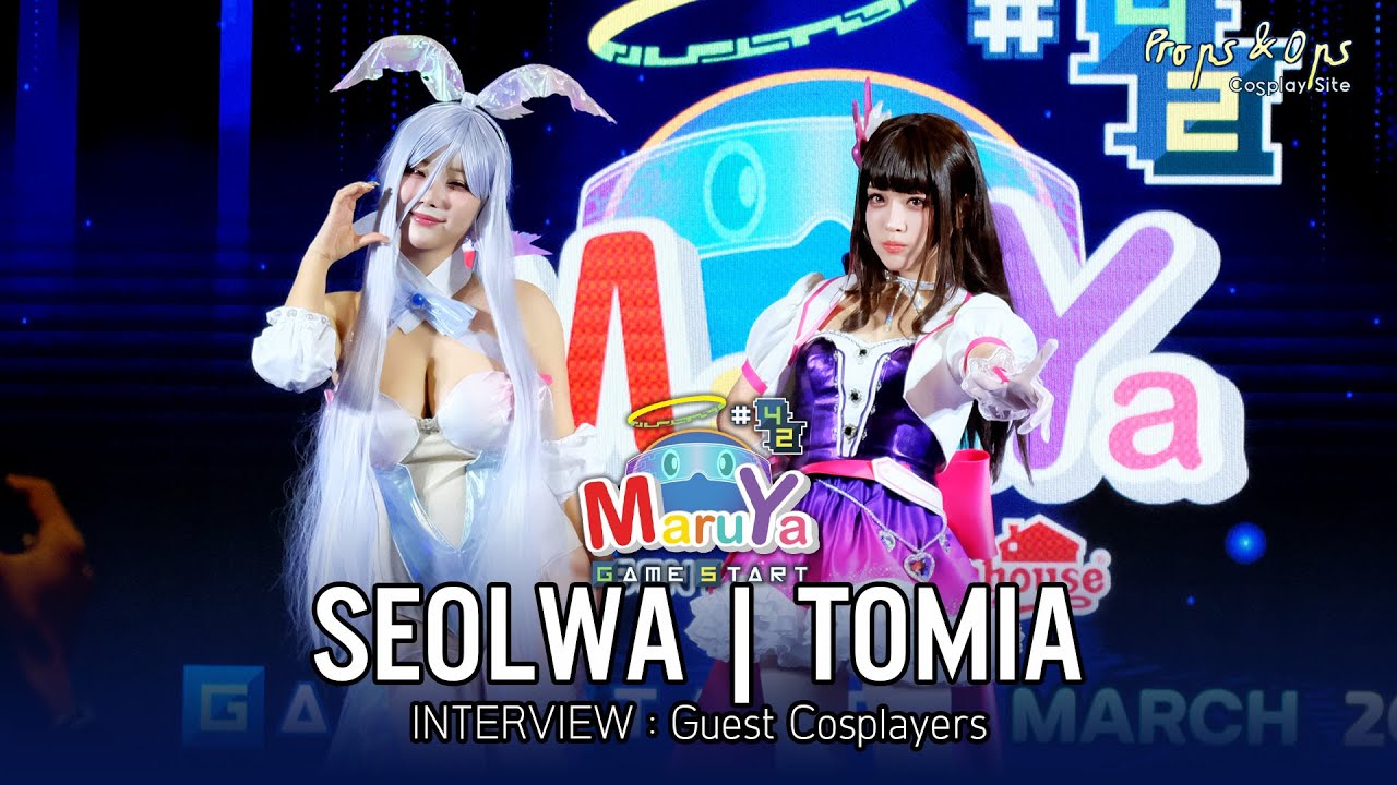Tomia & Seolwa เกสต์คอสเพลย์เยอร์ในงาน Maruya #42 : Game Start - YouTube