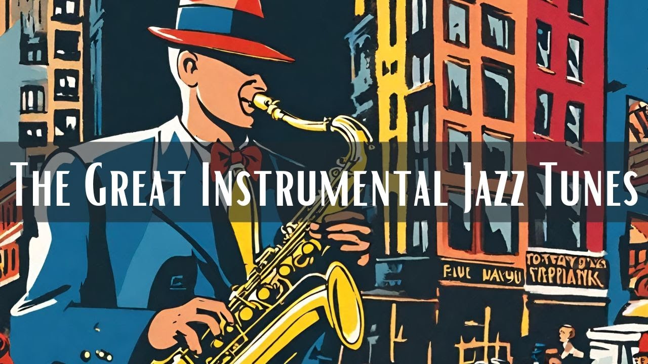 The Great Instrumental Jazz Tunes [Instrumental Jazz, Jazz Classics ...