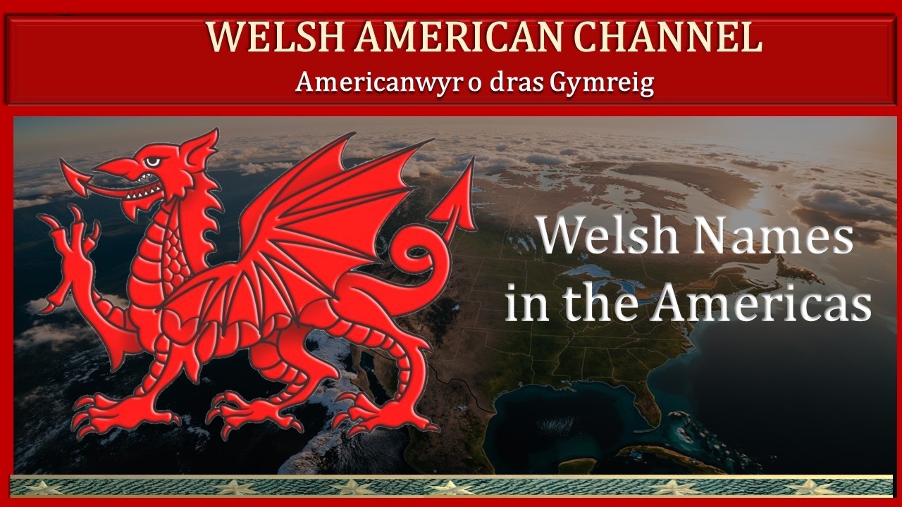 Learning a Few Welsh Names in the Americas - YouTube