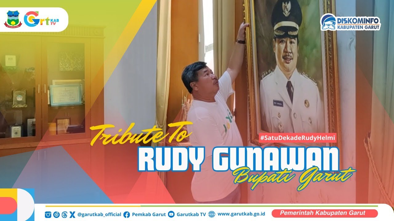 TRIBUTE TO RUDY GUNAWAN - BUPATI GARUT - YouTube