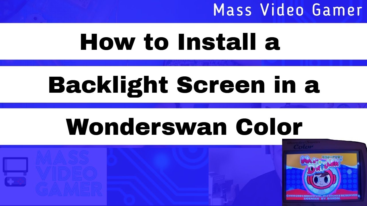 Wonderswan Color Backlight Screen Install Tutorial (Cut from Livestream ...