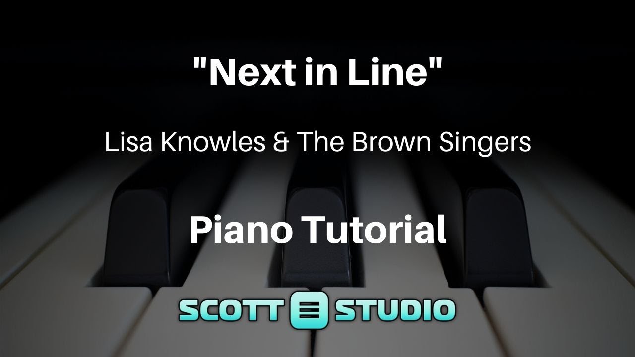 Next In Line by Lisa Knowles and the Brown Singers Piano Tutorial - YouTube