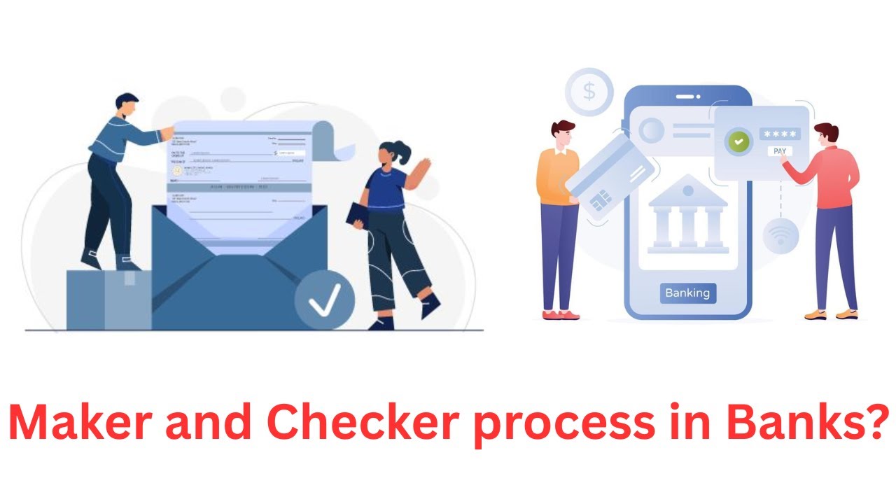 Maker and Checker Process in Banks ? EXPLAINED IN HINDI हिन्दी में ...