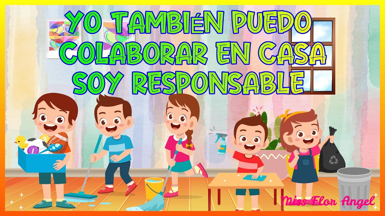 YO TAMBIÉN PUEDO COLABORAR EN CASA - Soy Responsable - YouTube