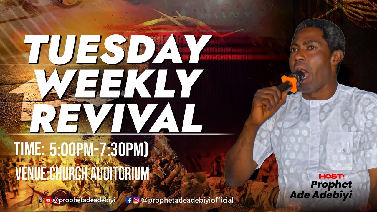Tuesday Weekly Revival With Prophet Ade Adebiyi - YouTube