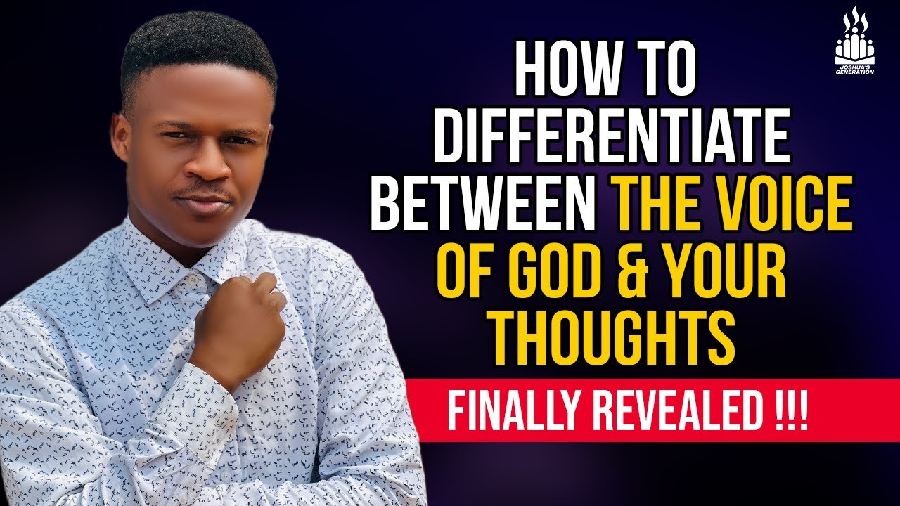 How to differentiate between the VOICE OF GOD and YOUR THOUGHTS ...