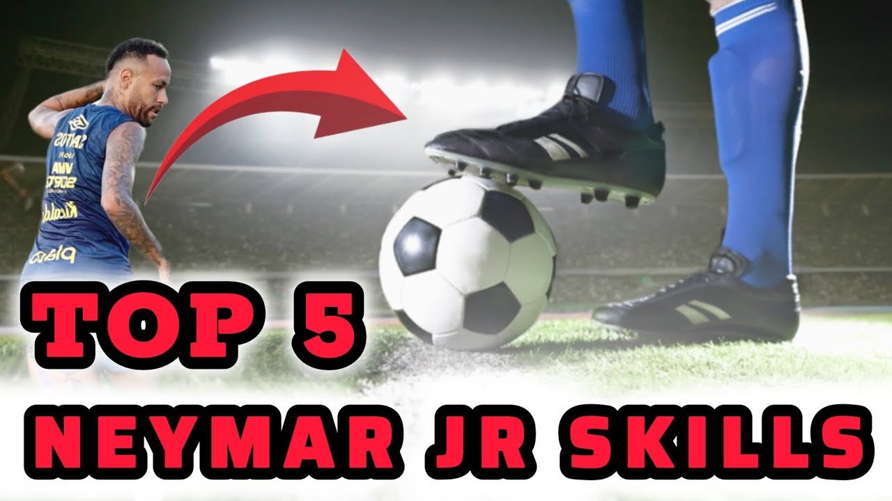 TOP 5 NEYMAR JR SKILLS YOU MUST WATCH ⚽ - YouTube