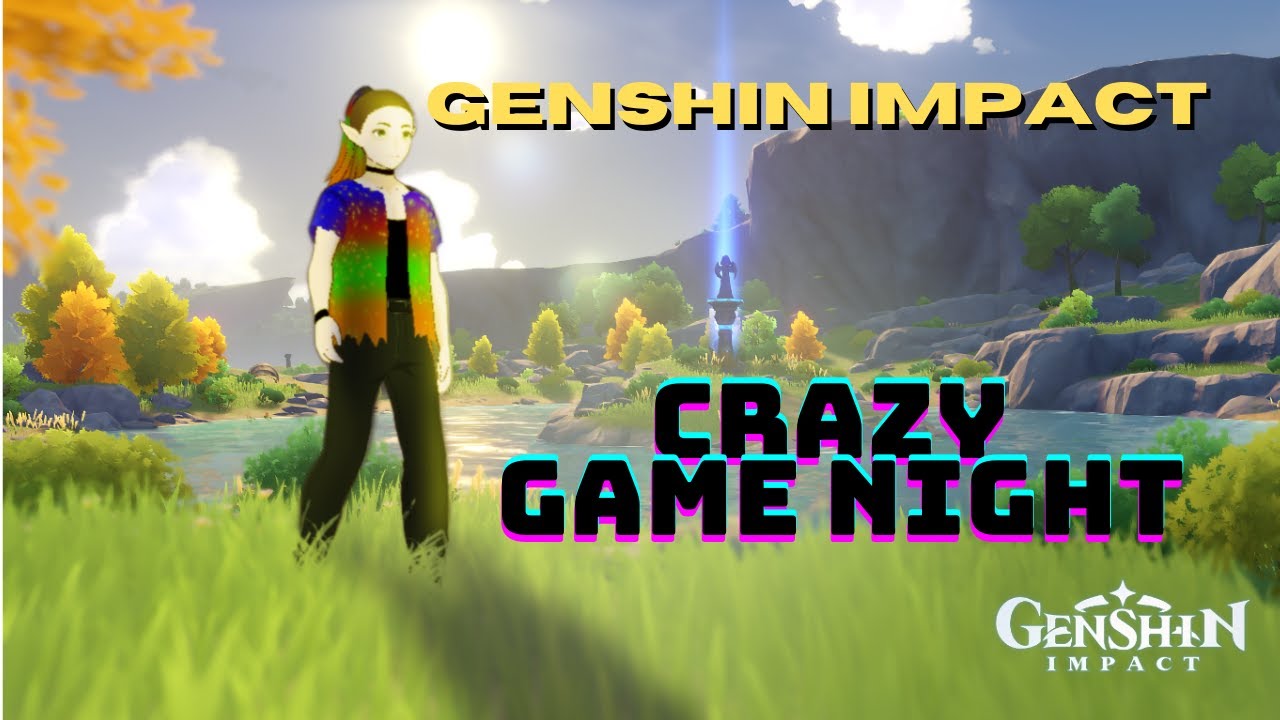 Crazy Game Night: Genshin Impact - YouTube