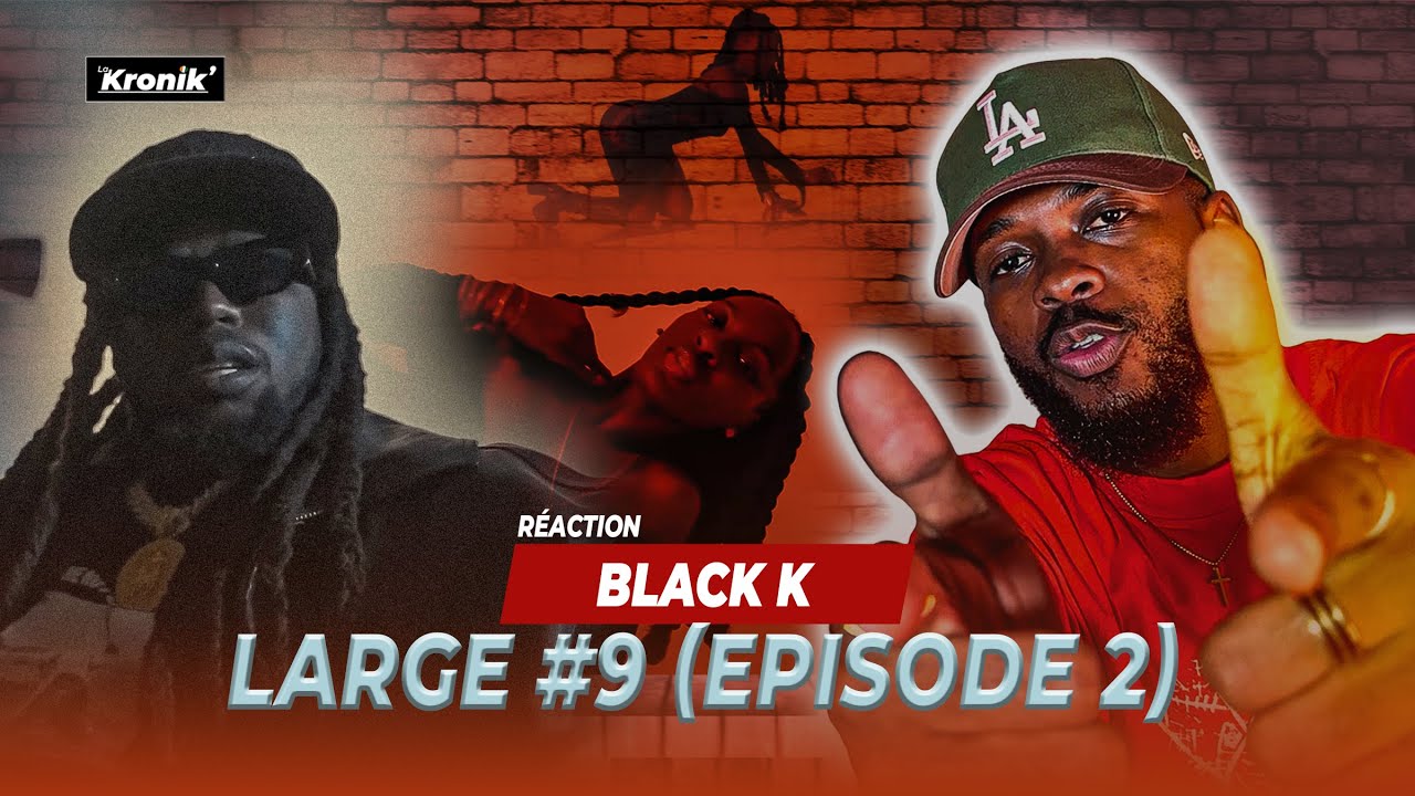 REACTION Black K Large #9 Episode 2 - YouTube