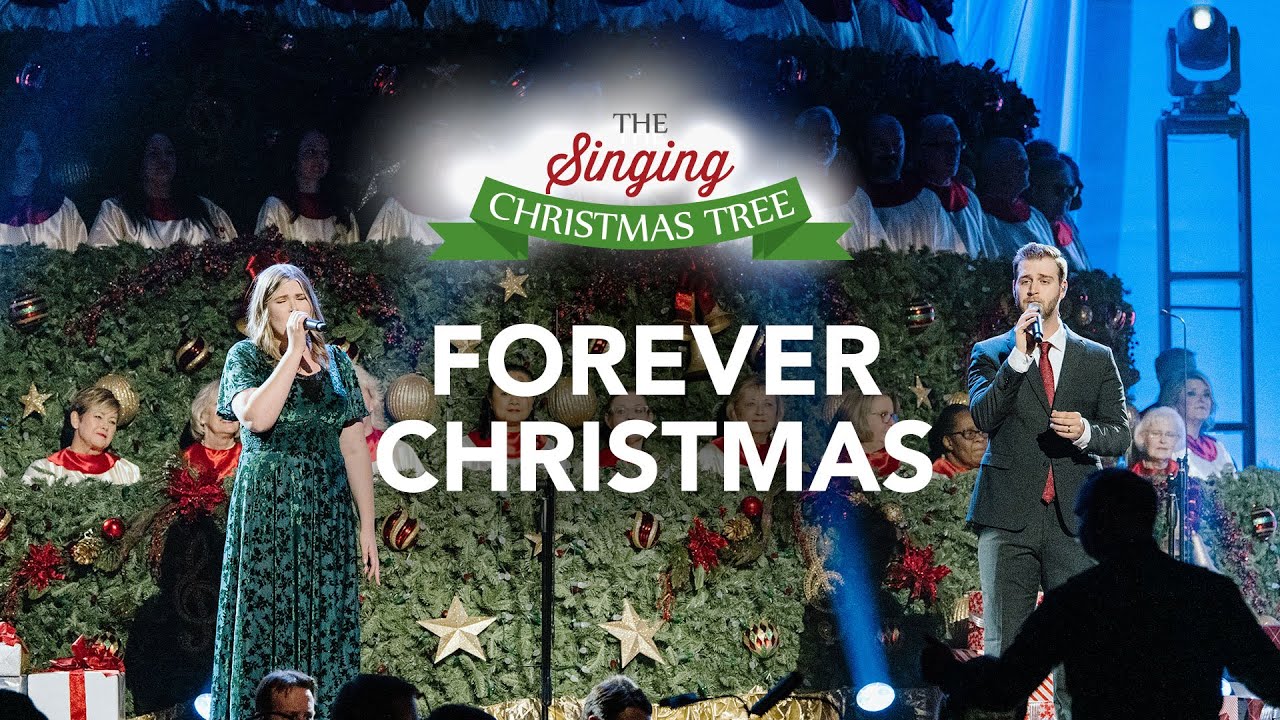 Forever Christmas | 45th Singing Christmas Tree - YouTube