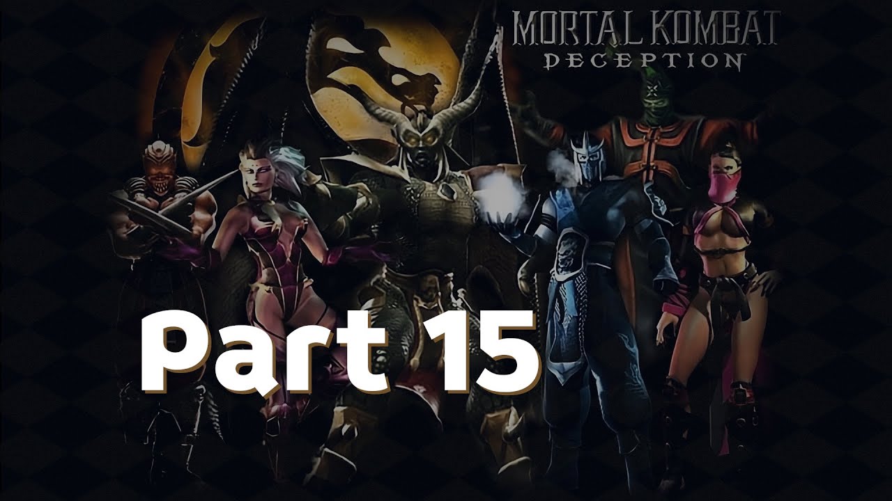 Mortal Kombat Deception Playthrough (Xbox) W/commentary - Part 15 Laws ...