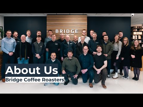 Small enough to care, big enough to cope | Bridge Coffee Roasters - YouTube