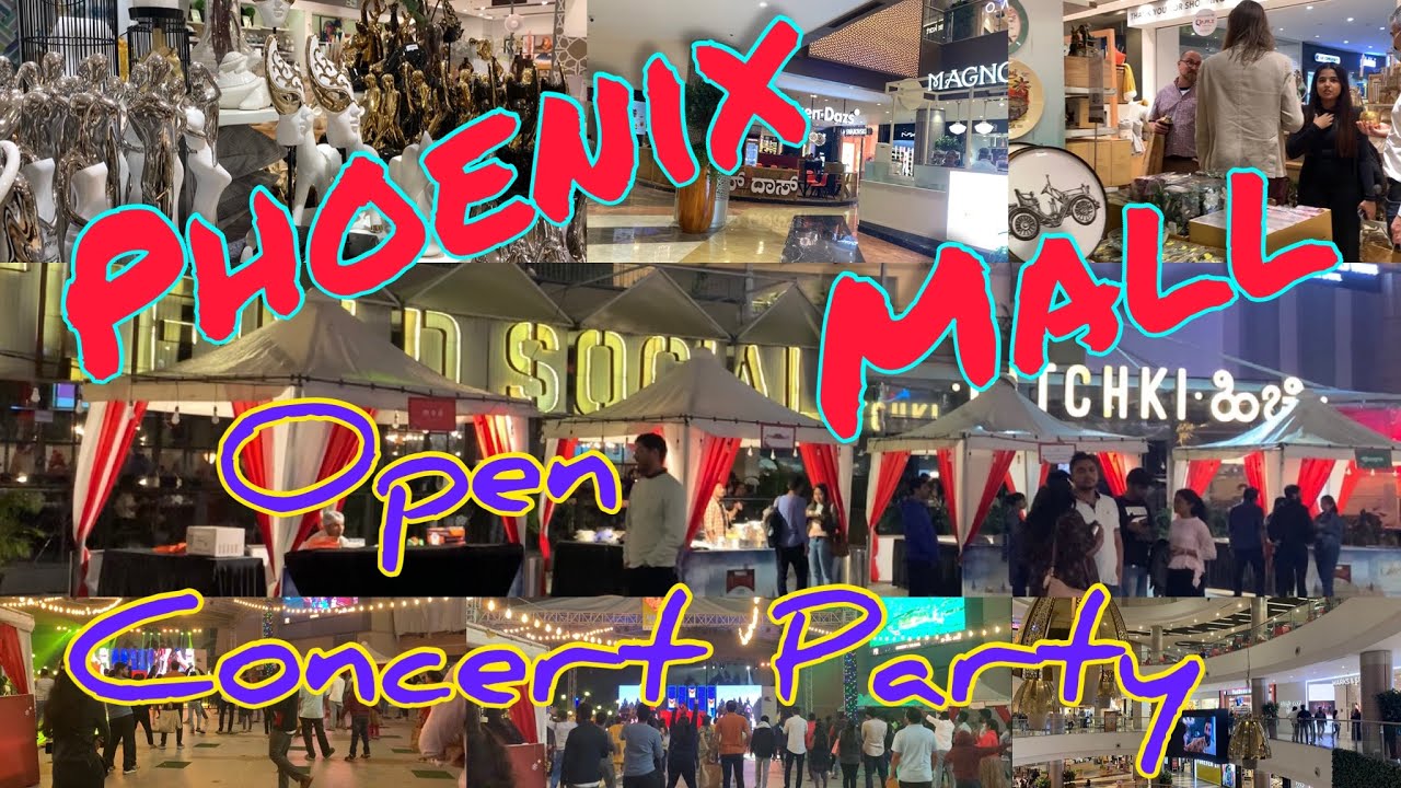Phoenix Mall- Open Concert Party- Bangalore | 4K Video | Mall Tour ...