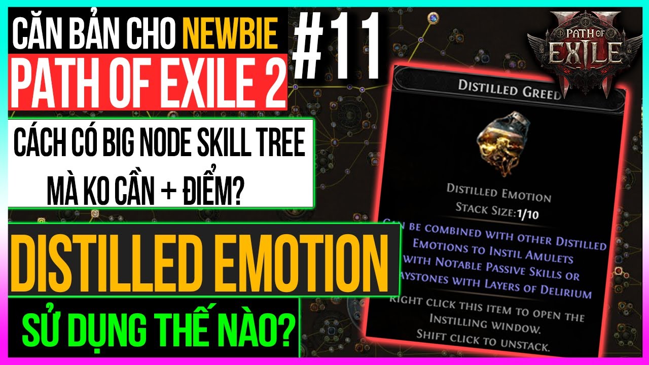 [POE2] Cách sử dụng DISTILLED EMOTION - NEWBIE cần biết - part 11 - YouTube