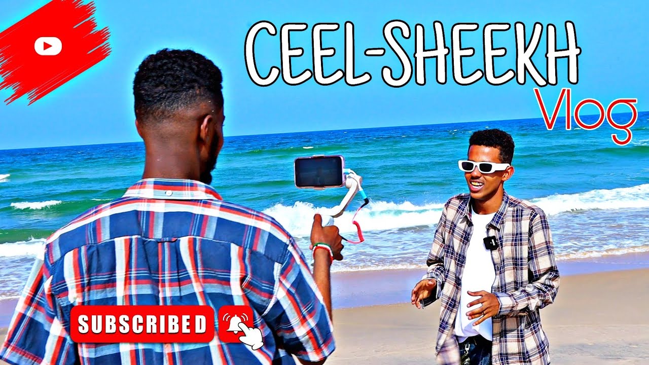 MY FIRST TIME TO CEEL-SHEEKH - YouTube