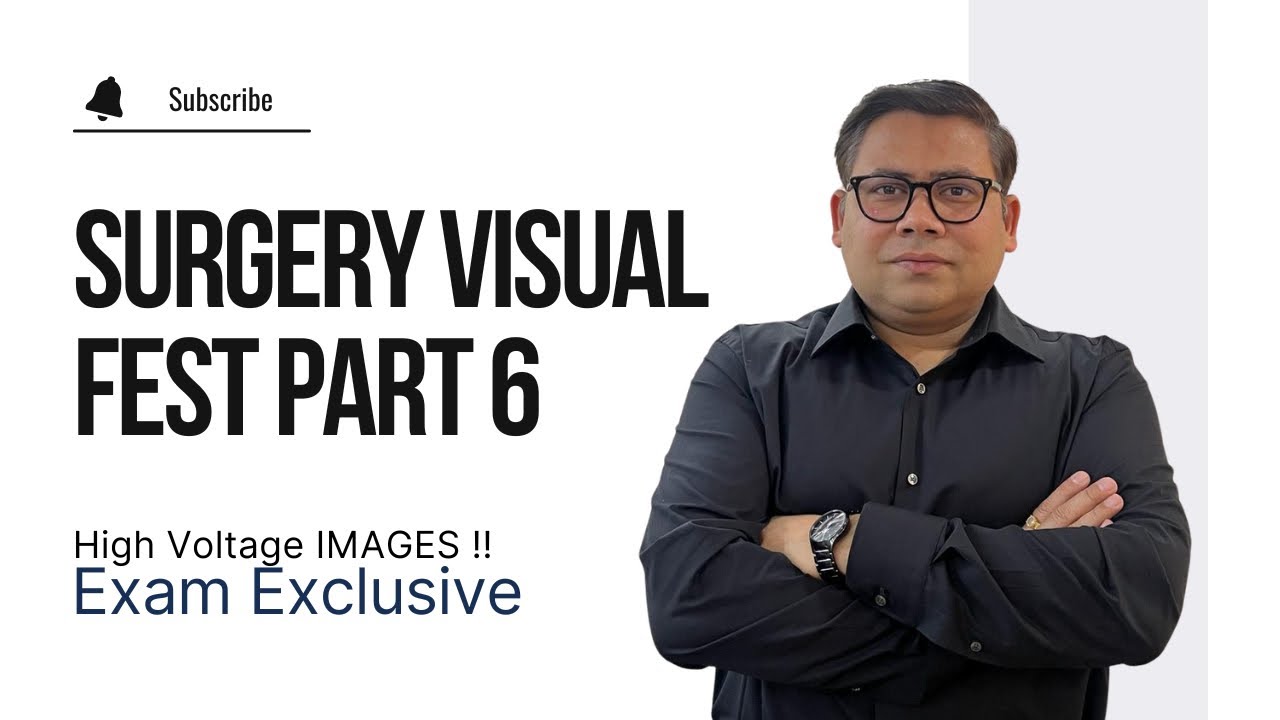 Surgery Dada Visual Phase Part 6 :Essential Images for NEET PG,INI CET ...