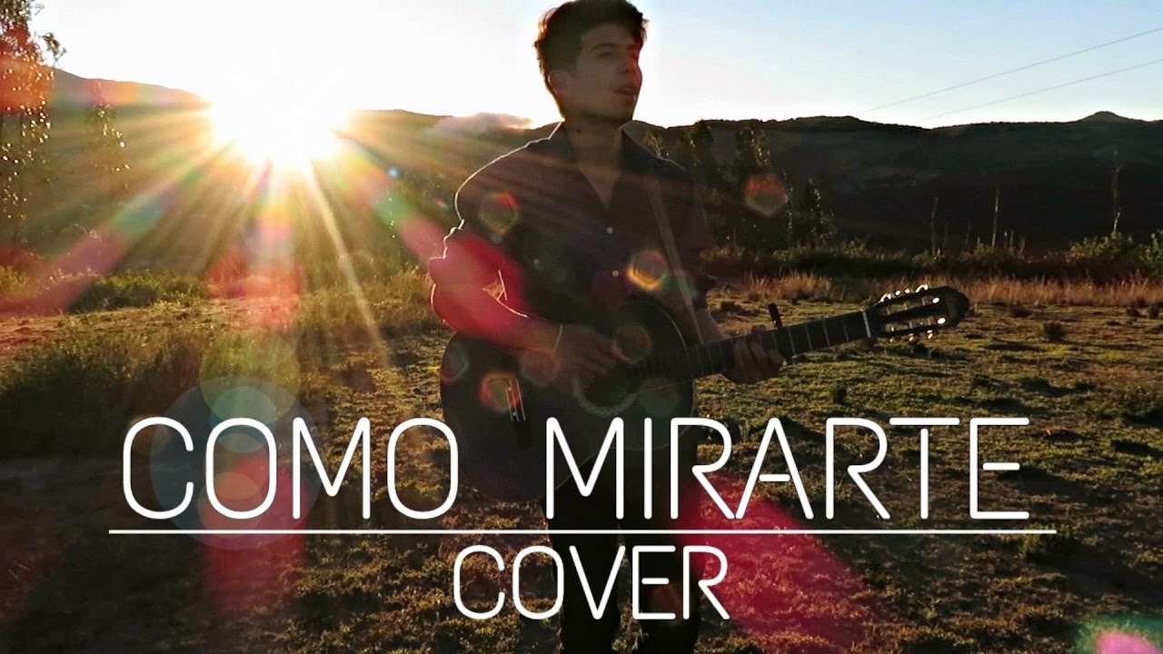 Cómo Mirarte- Sebastián Yatra | Andres Covers | - YouTube