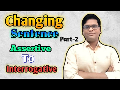 Changing sentence Assertive to interrogative । part -2। Best way to learn. 100% Easy তুমি পারবেই ...
